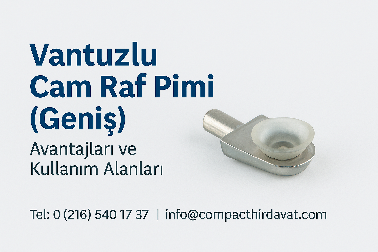 Vantuzlu Cam Raf Pimi (Geniş) Nedir? Avantajları ve Kullanım Alanları